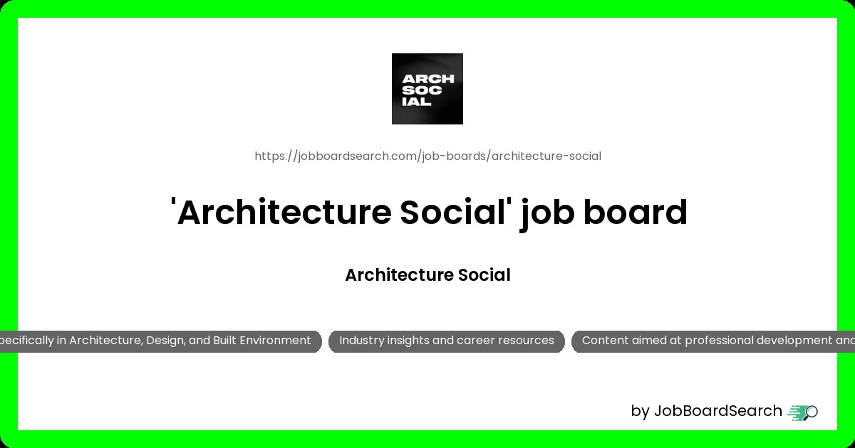 Architecture Social job board review, latest Nov 2025 job...