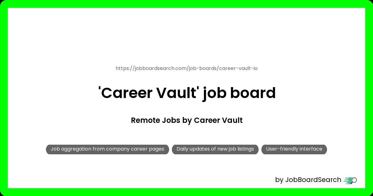 Career Vault job board review, latest Oct 2025 jobs & alt...