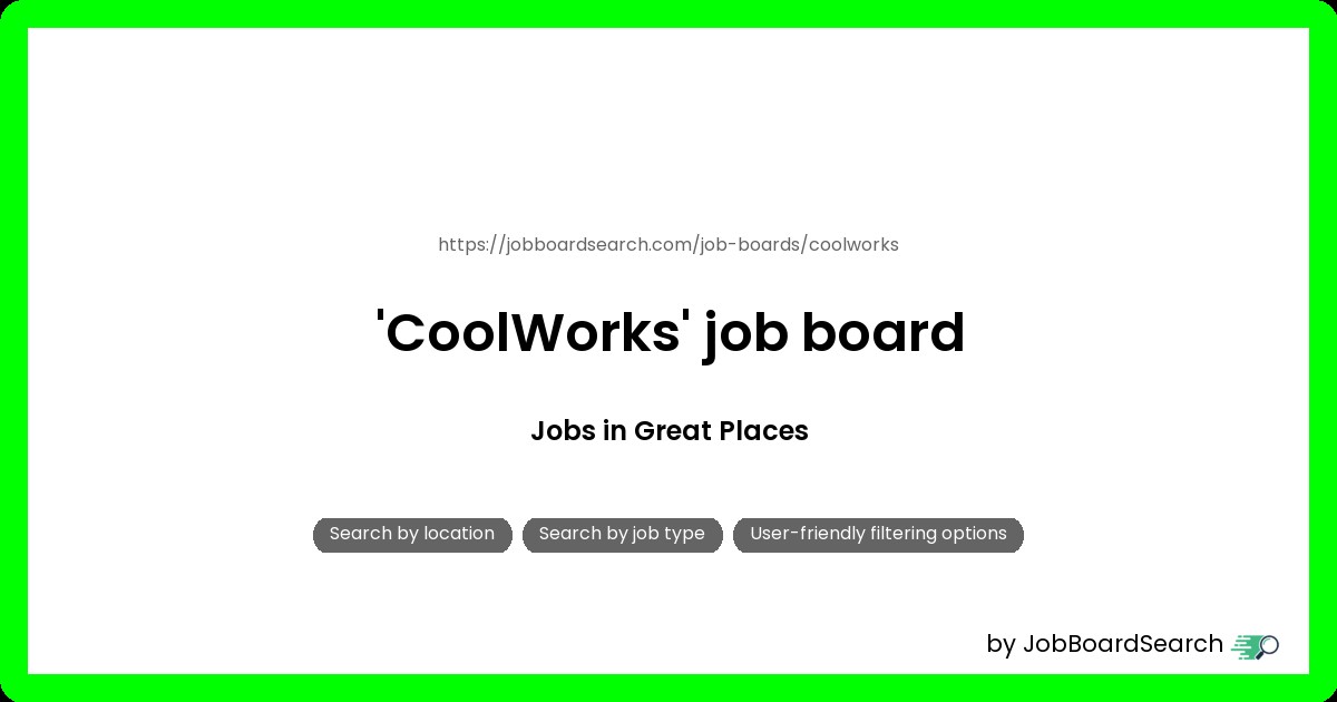 CoolWorks job board review, latest Dec 2025 jobs & altern...