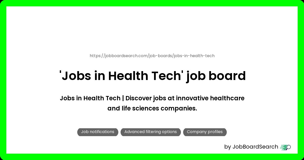 Jobs in Health Tech job board review, latest Dec 2025 job...