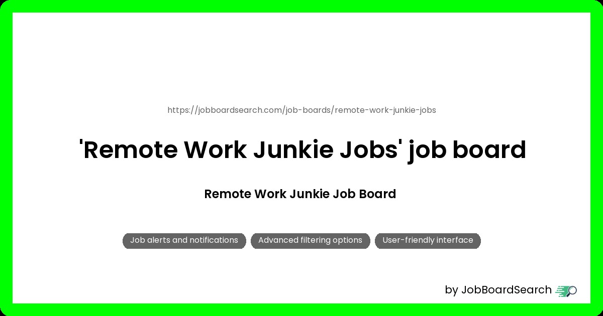 Remote Work Junkie Jobs job board review, latest Oct 2025...